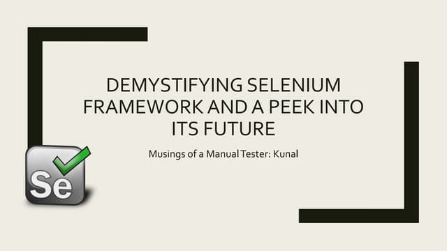 Demystifying Selenium Framework Ppt