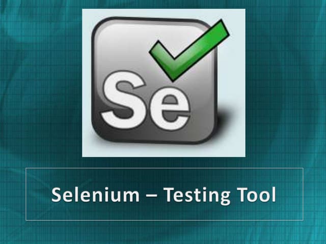Selenium – testing tool jack | PPTX | Browsers | Computer Software and ... Selenium – testing tool jack | PPTX | Browsers | Computer Software and ...