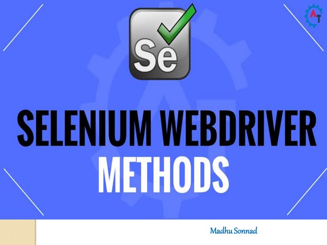 Selenium Webdriver Methods Testing Methods Ppt