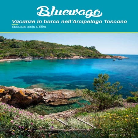 Bluewago | Vacanze in barca nell'Arcipelago Toscano | PDF