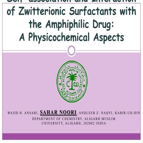 Self association and interaction of zwitterionic surfactants with the | PPT