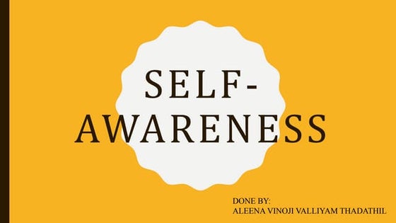 Self awareness PPT | PPTX | Religion & Spirituality