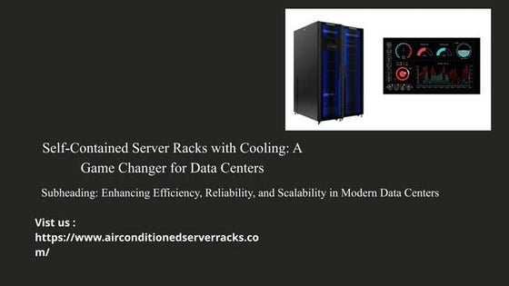 Adapting to Demand: The Importance of Air-Conditioned Server Racks in Data Centers | PPT