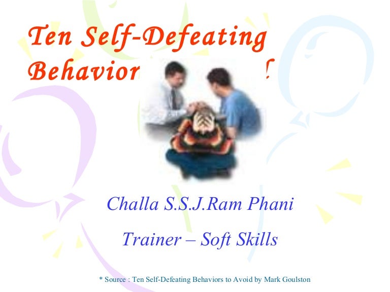 Self Defeating Behaviours