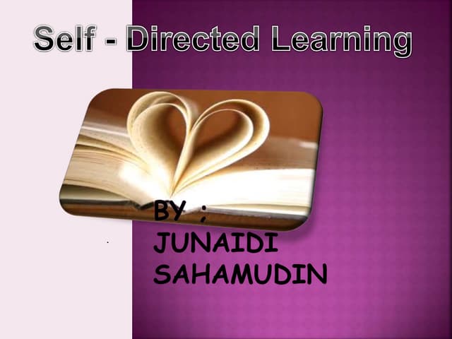 Self directed learning (SDL) | PPTX