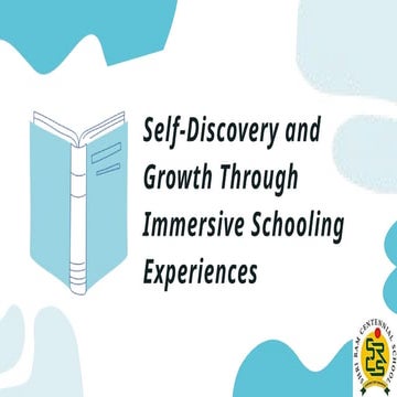 Self-Discovery and Growth Through Immersive Schooling Experiences.pptx
