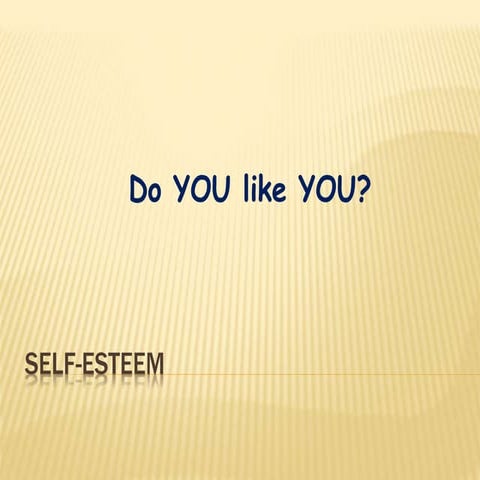 Self Esteem's explaination with pictures | PPT
