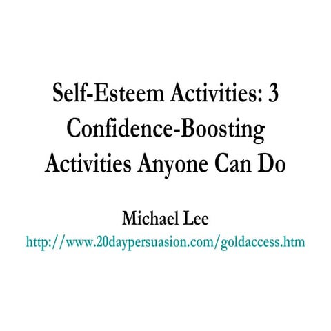 Self-Esteem Activities: 3 Confidence-Boosting Activities Anyone Can Do ...