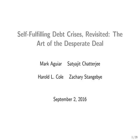 "Self fulfilling Debt Crises, Revisited: The Art of the Desperate Deal ...