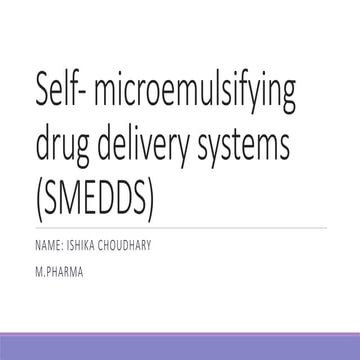 Self micro-emulsifying drug delivery system (SMEDDS) | PPTX