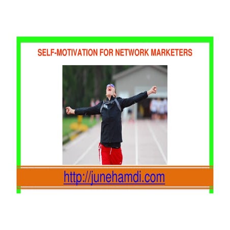 Self Motivation For Network Marketers | PDF