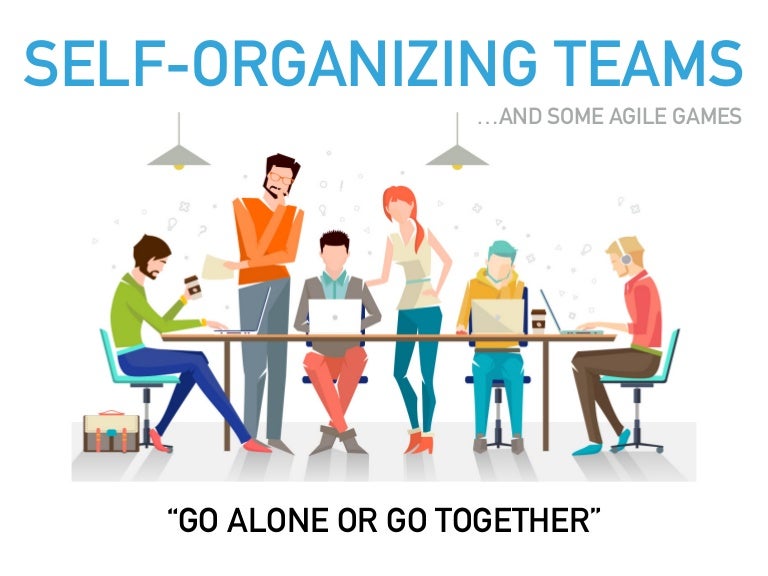 Self-Organizing Teams: Go Alone or Go Together