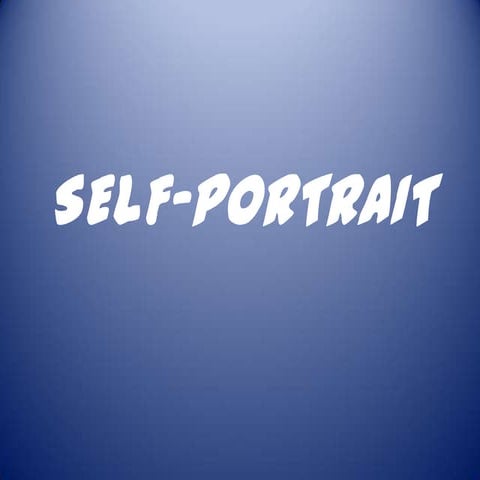 Self portrait | PPTX