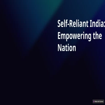 Self-Reliant-India-Empowering-the-Nation_(2)[1].pptx