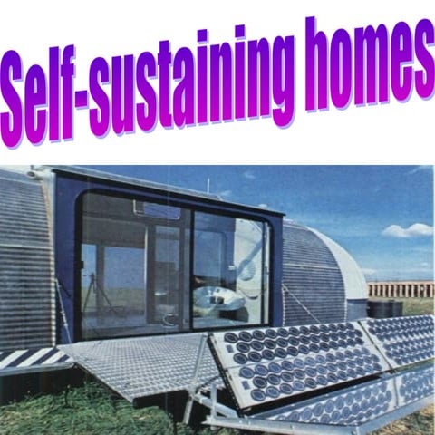 Self sustaining homes | PPT