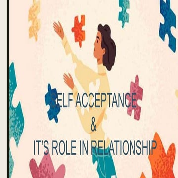 self acceptance and it's role in relationship | PPTX
