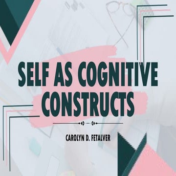 SELF AS COGNITIVE CONSTRUCTS new ppt.pptx