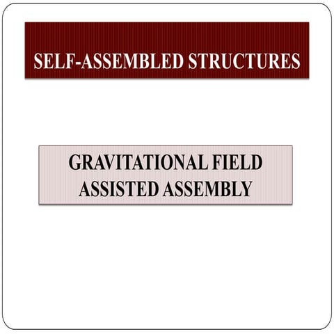 Self assembly | PPTX