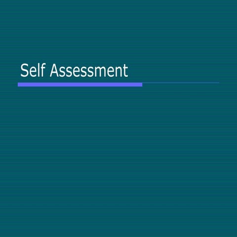 Self Assessment | PPT