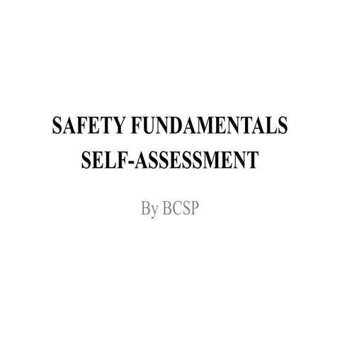 Safety Fundamentals - Self-Assessment for ASP 2020 - Presentation | PPTX