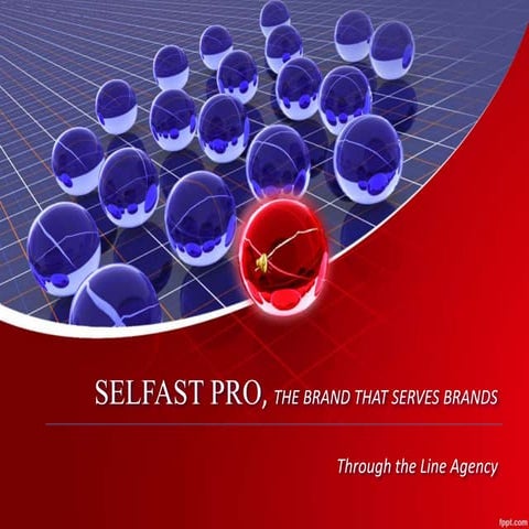 Selfast inc pro | PPTX