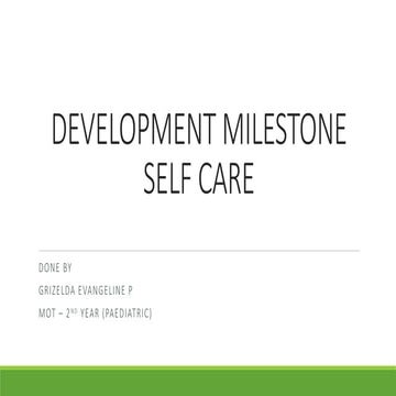 Developmental milestone - self care.pptx