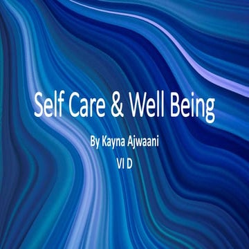 Self Care & Well Being.pptx | Wellness | Healthy Living