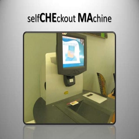Self Checkout Machine | PPTX