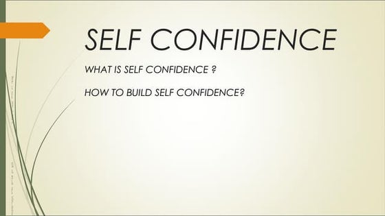 Self confidence ppt | PPTX | Wellness | Healthy Living