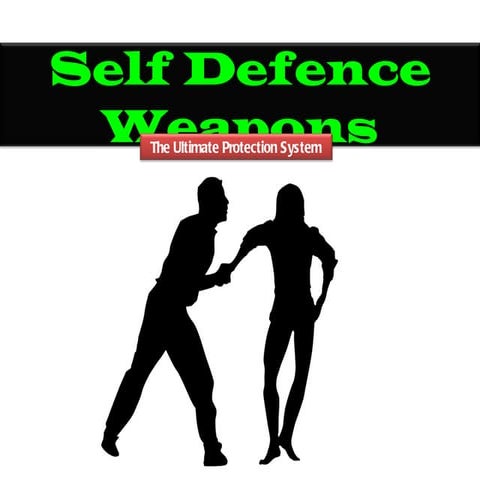 Self Defence Weapons | PPT