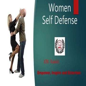 Kbk raksha, self defense for females. | PPTX