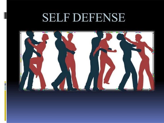 Self defence ppt | PPTX | Martial Arts | Sports