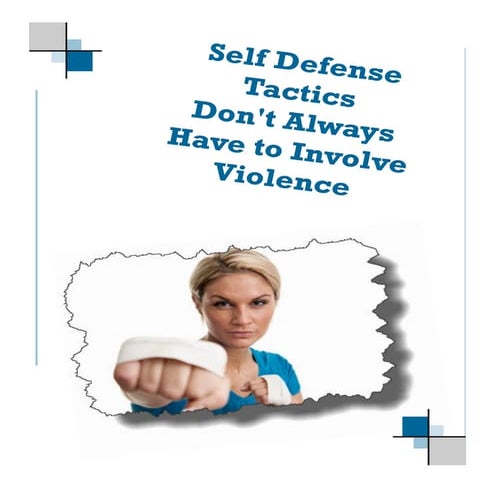 Self Defense Tactics Don't Always Have to Involve Violence | PDF