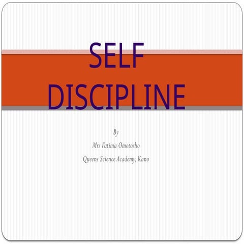 Value education - Self discipline and the maintenance of class | PPTX