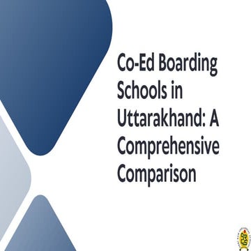 "Co-Ed Boarding Schools in Uttarakhand: A Comprehensive Comparison" | PDF
