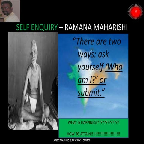Self enquiry – ramana maharishi - ARRISE ROBY | PPSX