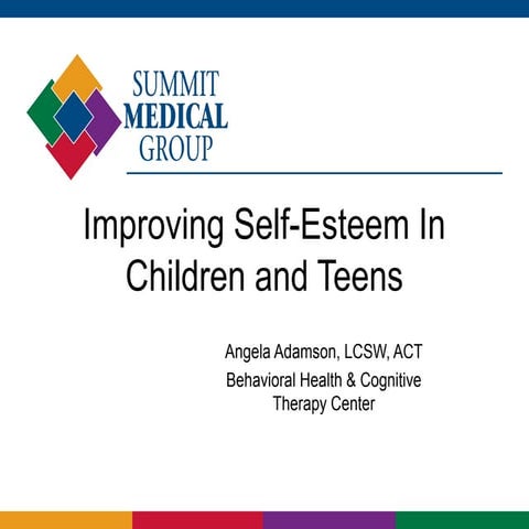 Improving Self Esteem in Children and Teens | PPT