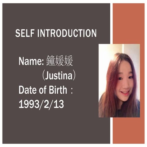 Self Introduction by Justina | PPTX