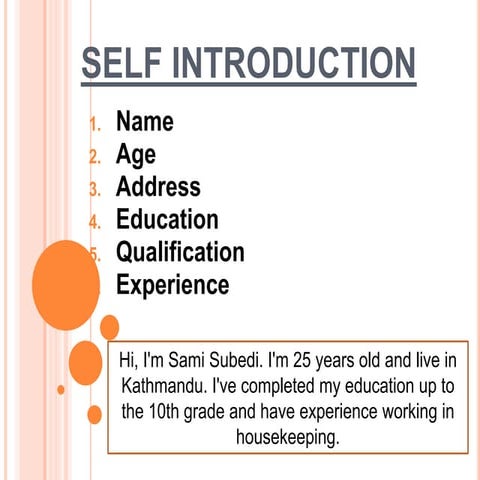 SELF INTRODUCTIONold and live in Kathmandu. I've completed my education ...