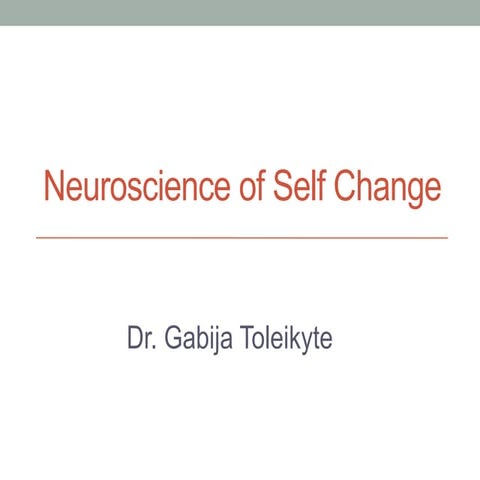 Neuroscience of Self Change | PDF