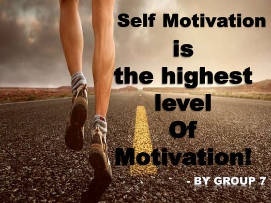 Self Motivation, Types of motivation and Importance of self motivation ...