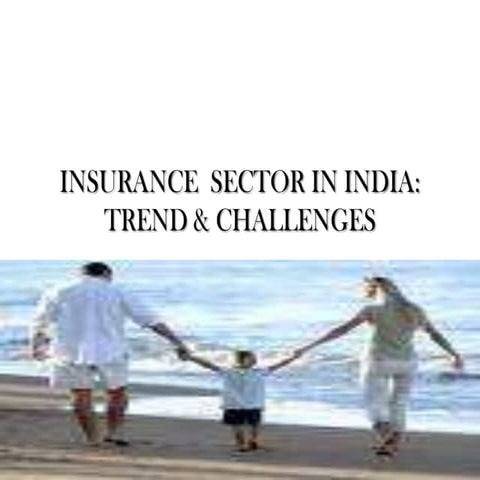 Insurance sector in India:challenges and opportunities | PPTX