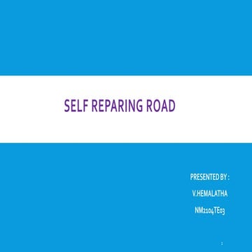 self repairing road.pptx | Civil Engineering Industry | Industries