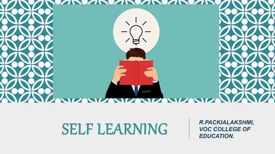 Self learning | PPTX | Education
