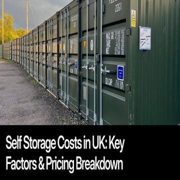 Self Storage Costs in the UK Key Factors and Pricing Breakdown | PDF
