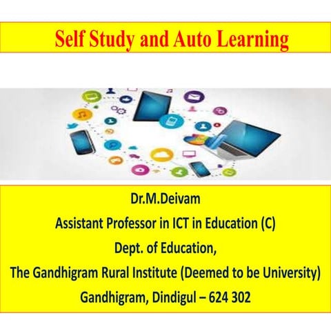 Self study and auto learning | PPTX
