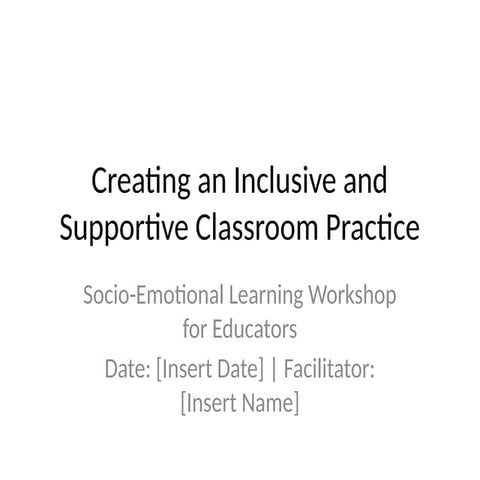 Socio Emotional Learning Inclusive_Classroom_Workshop.pptx