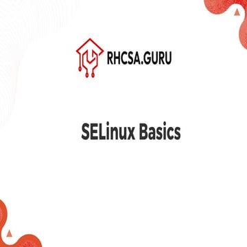 SELinux Basics: Managing SELinux Modes and Context - RHCSA+.pdf