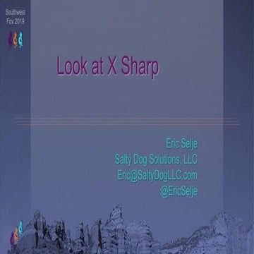 SELJE - Look at X Sharp.pptx | Operating Systems | Computer Software and Applications