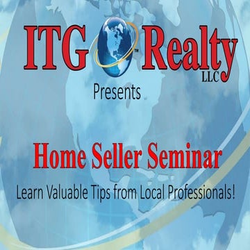 Welcome to ITG Realty's Home Seller Seminar | PPT